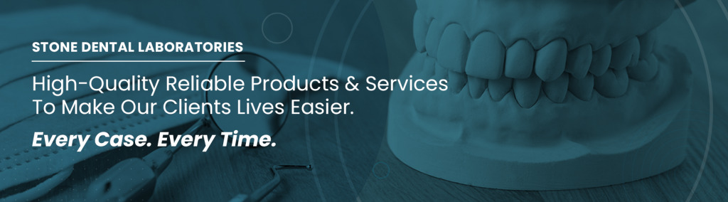 Full Service Dental Lab | Stone Dental Laboratory